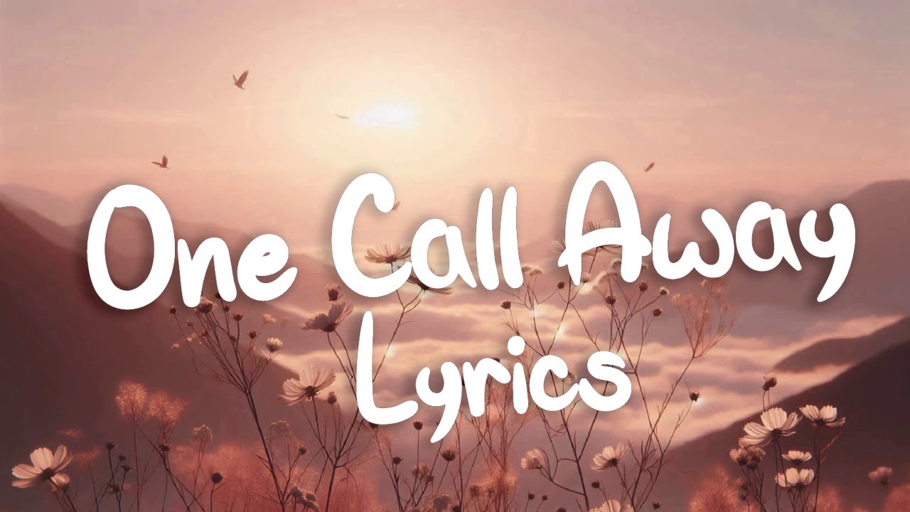 One Call Away - Charlie Puth (Lyrics) - YouTube