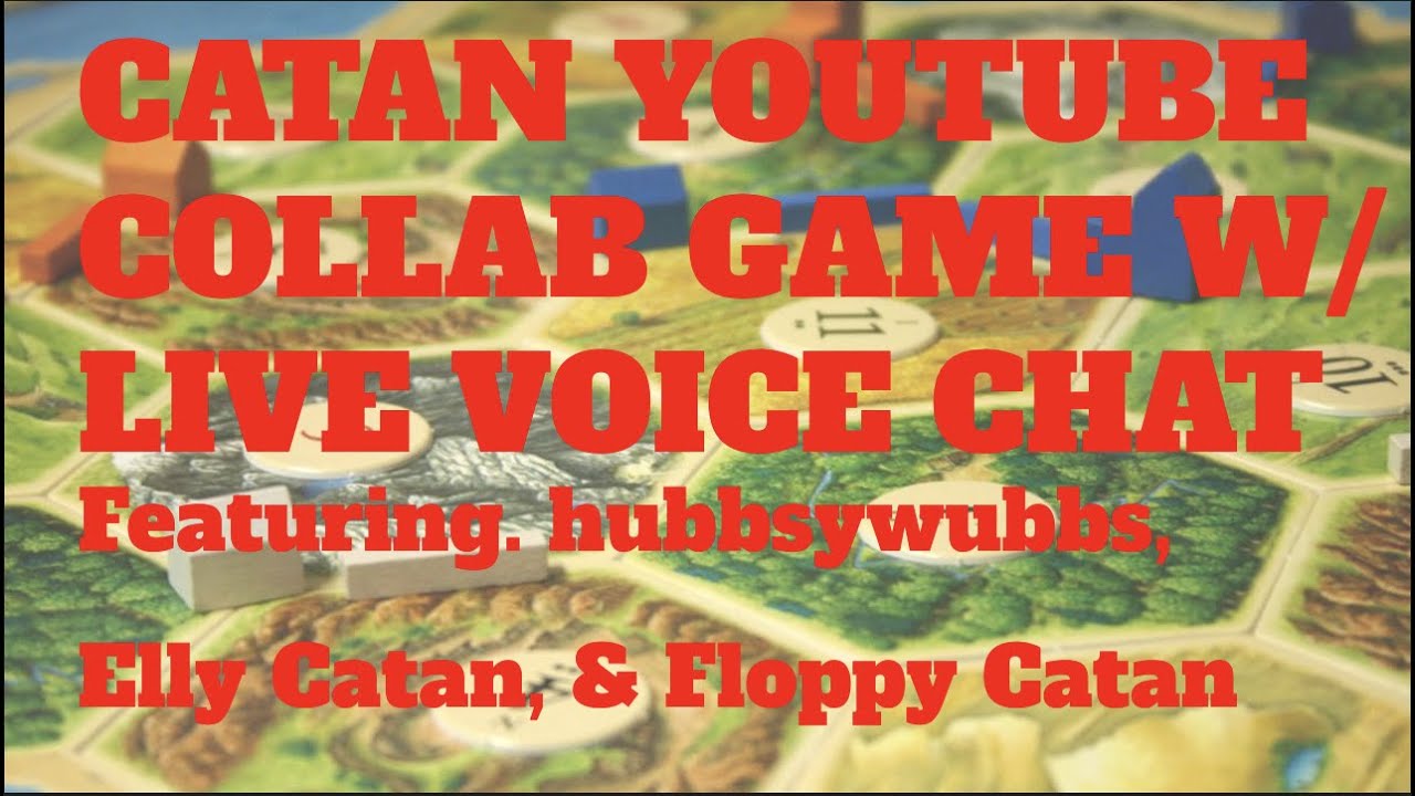 My FIRST Online CATAN Match with VOICE CHAT (feat. hubbsywubbs, Elly Catan, & Floppy Catan ...