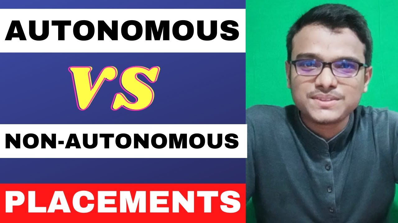 Autonomous College Vs Non autonomous College Placements Complete autonomous-college-vs-non-autonomous-college-placements-complete