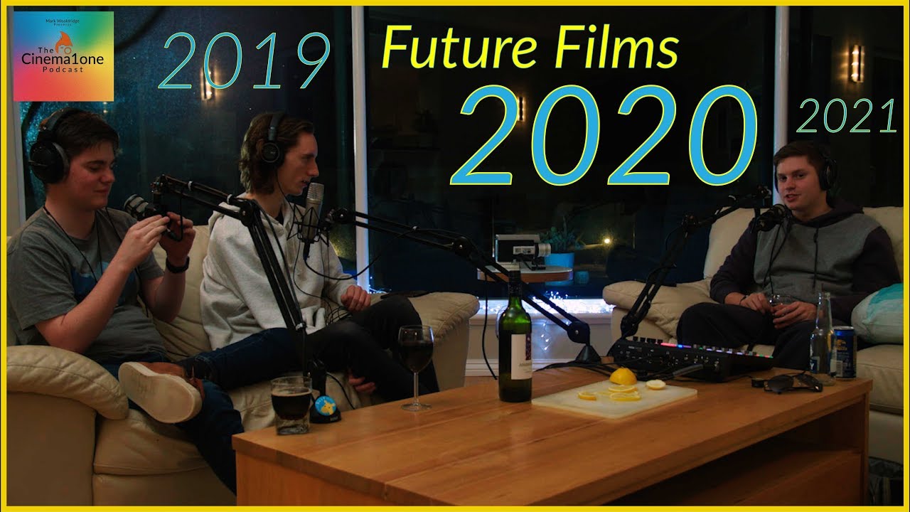 #12 Future Films (2019+) | The Cinema1one Podcast - YouTube