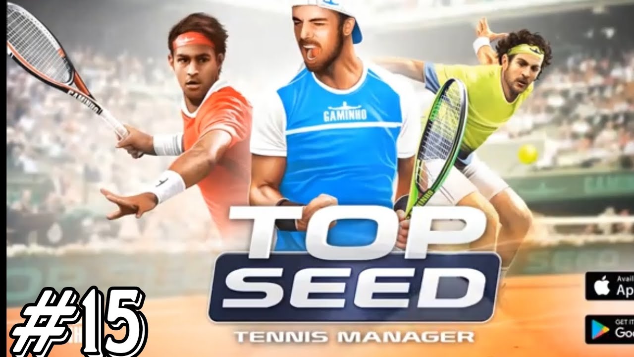 Top Seed Tennis Manager - Gameplay - Part 15 - YouTube