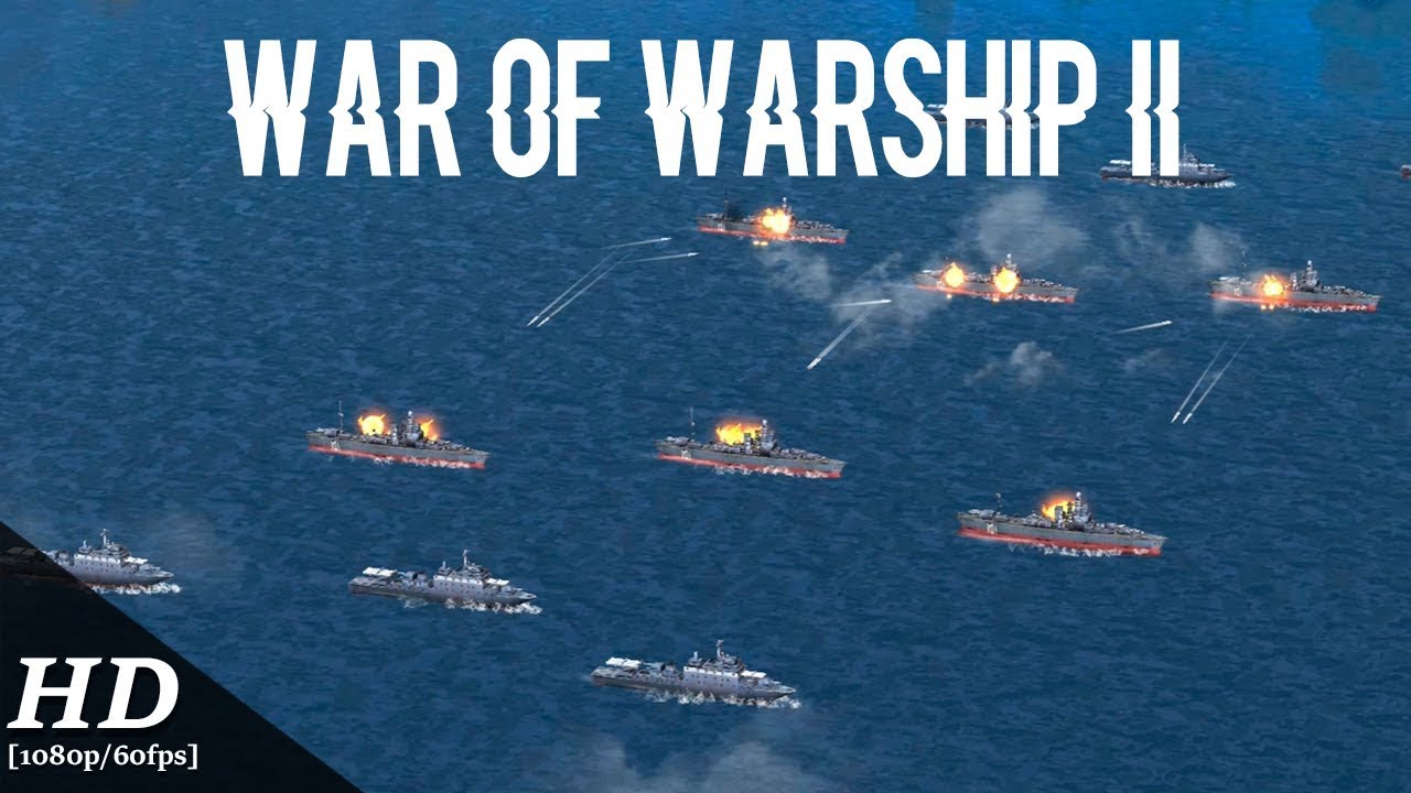 War of Warship II Android Gameplay [1080p/60fps] - YouTube