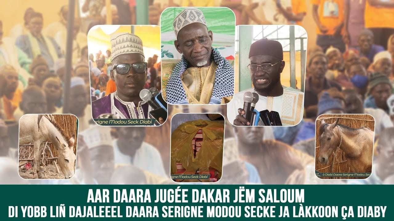 WAA AAR DAARA ÇA DAARA JA LÀKKOON SALOU DAARA SERIGNE MODOU SECKE DIABY ...