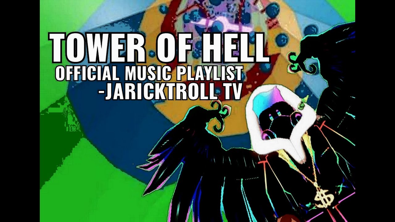 JaRickTroll TV Tower Of Hell Official Music Playlist - YouTube