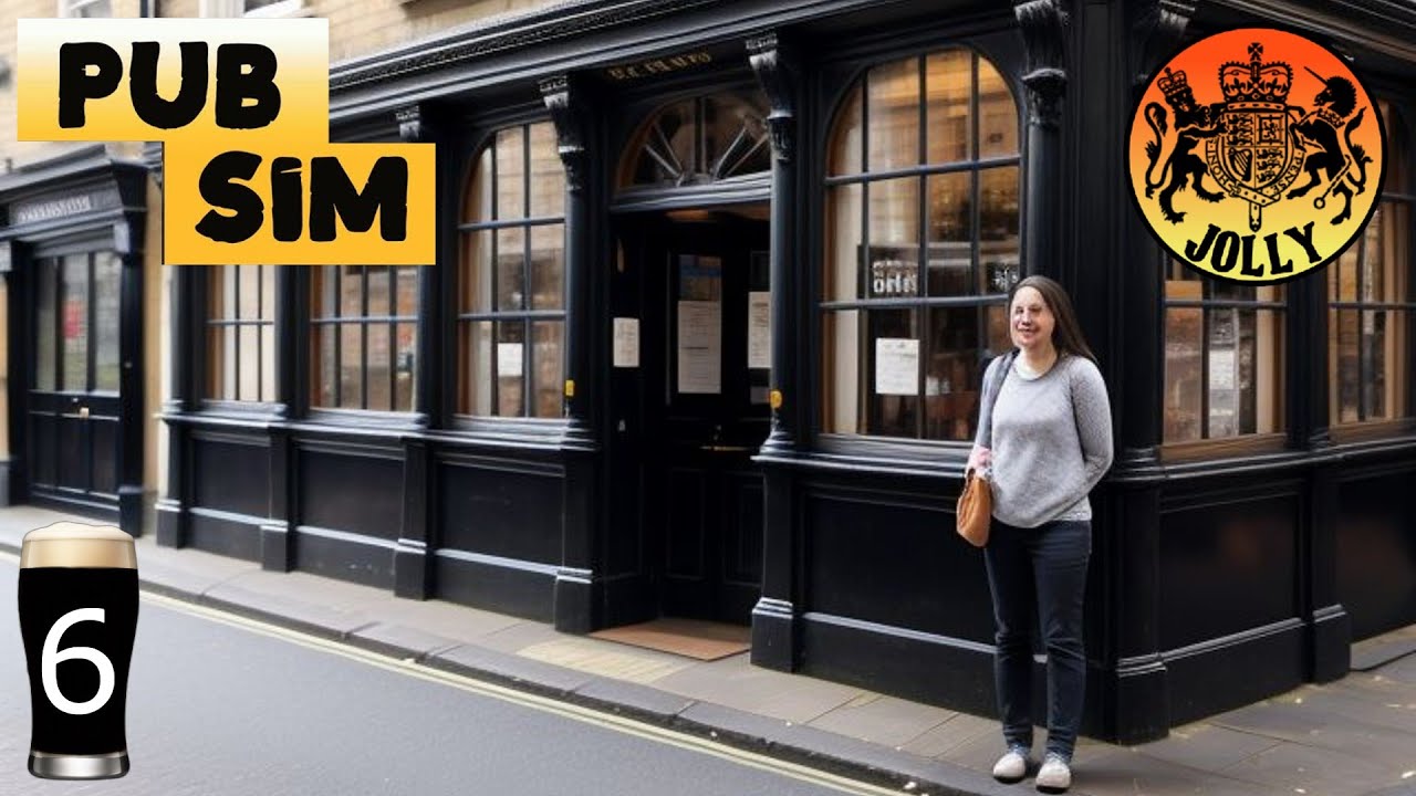 Pub Sim | Episode 6 | Lets Play - YouTube