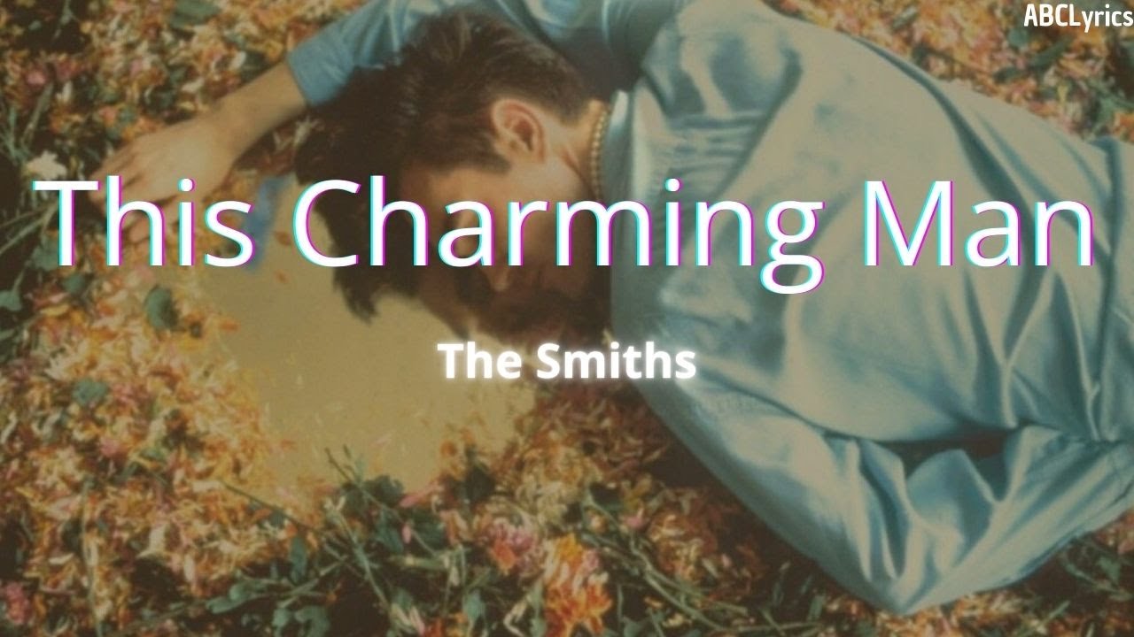 The Smiths - This Charming Man (Lyrics) - YouTube