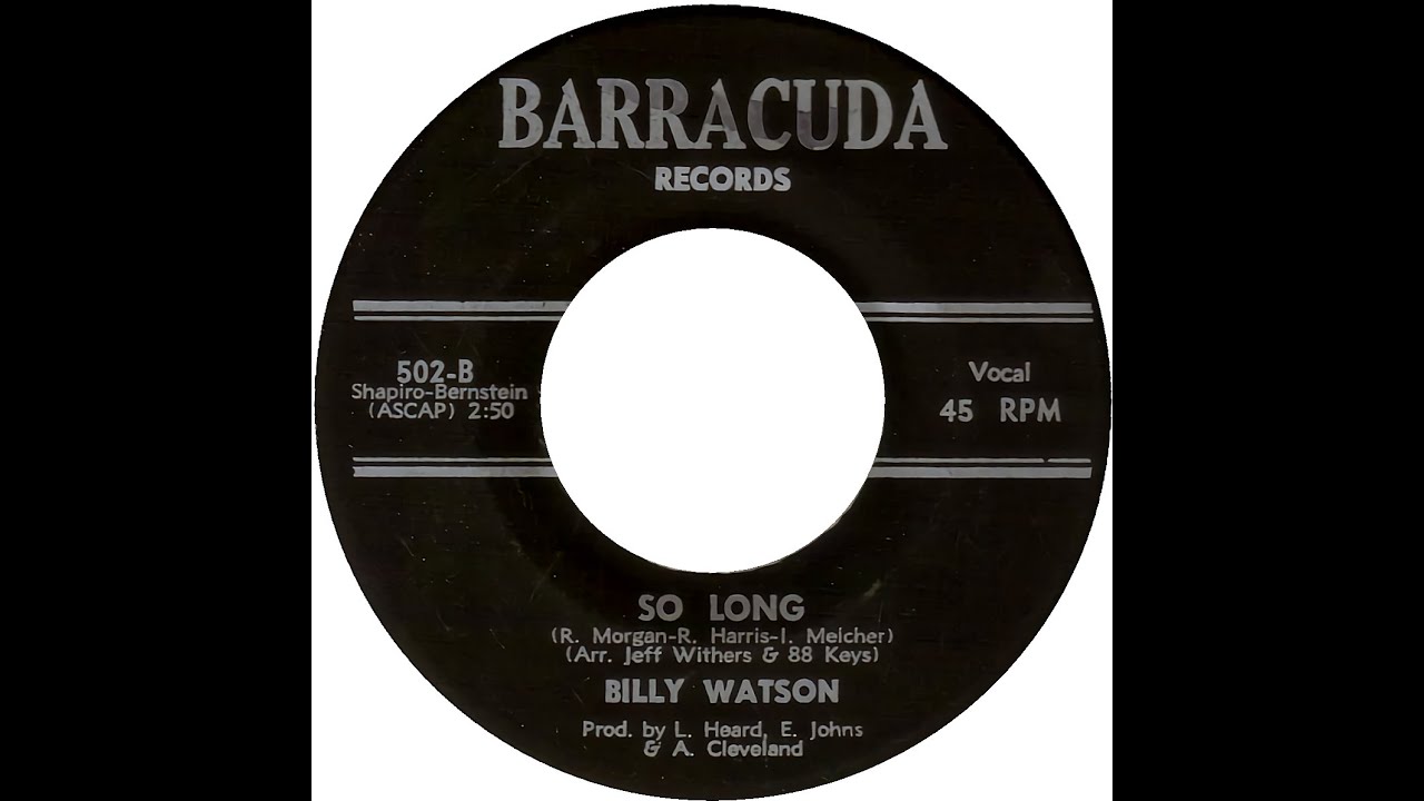 BILLY WATSON SO LONG - YouTube