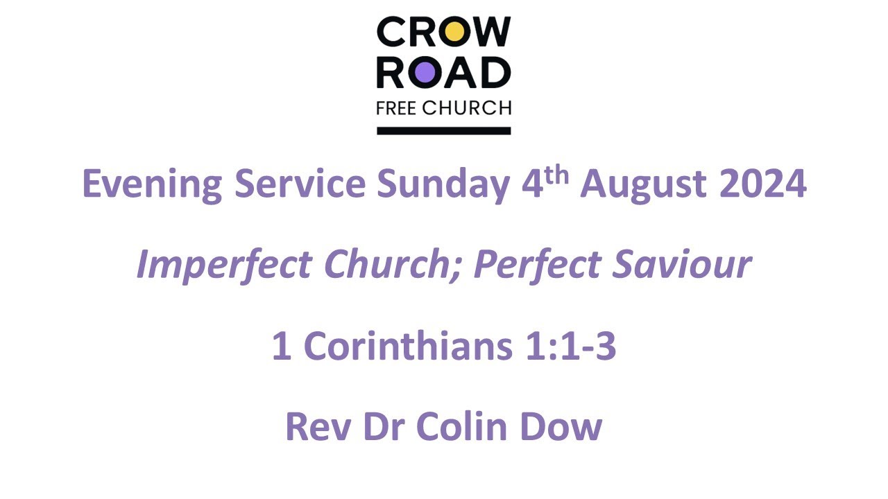 Sunday Evening Service 4th August 2024 - Imperfect Church; Perfect ...
