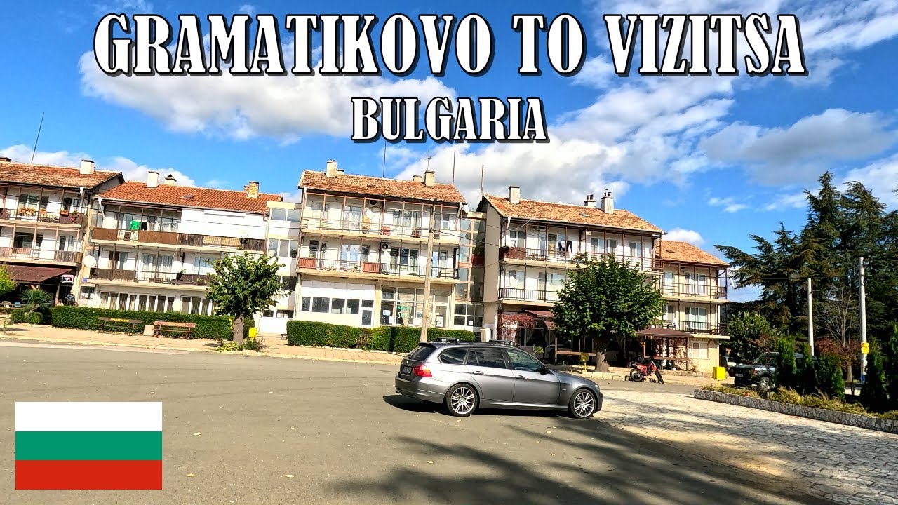 DRIVING from GRAMATIKOVO VILLAGE to VIZITSA VILLAGE in BULGARIA 4K ...