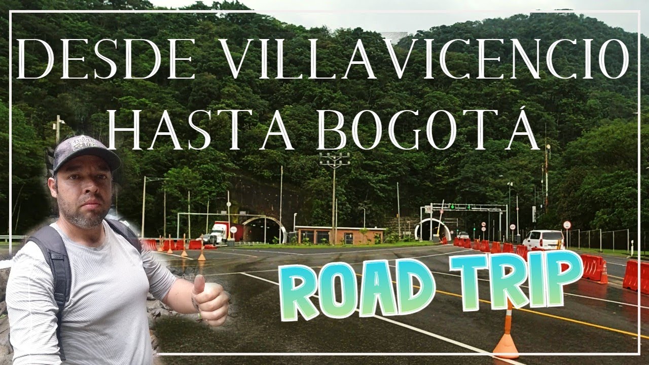 🛣️COMO ES TRANSITAR POR LA RUTA DESDE VILLAVO HASTA BOGOTÁ📸travelife # ...