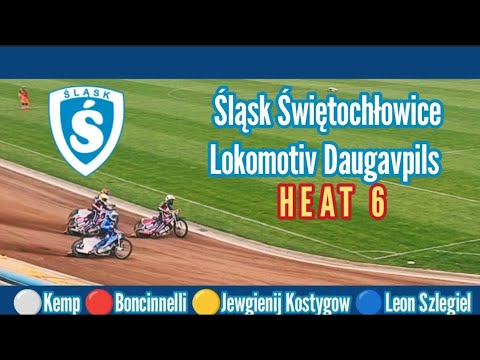 Śląsk Świętochłowice - Lokomotiv Daugavpils Heat 6 