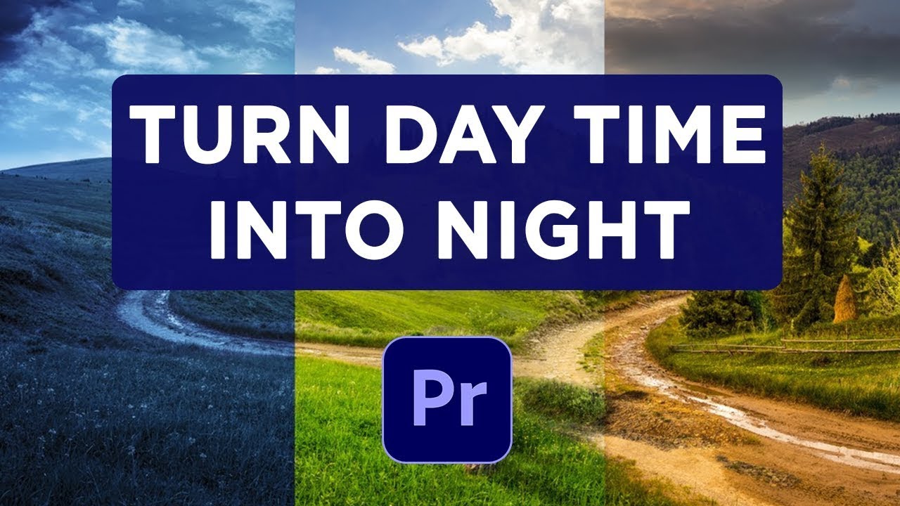 Turn Day into Night in Premiere Pro without any Plug-in | #mondayFX ...