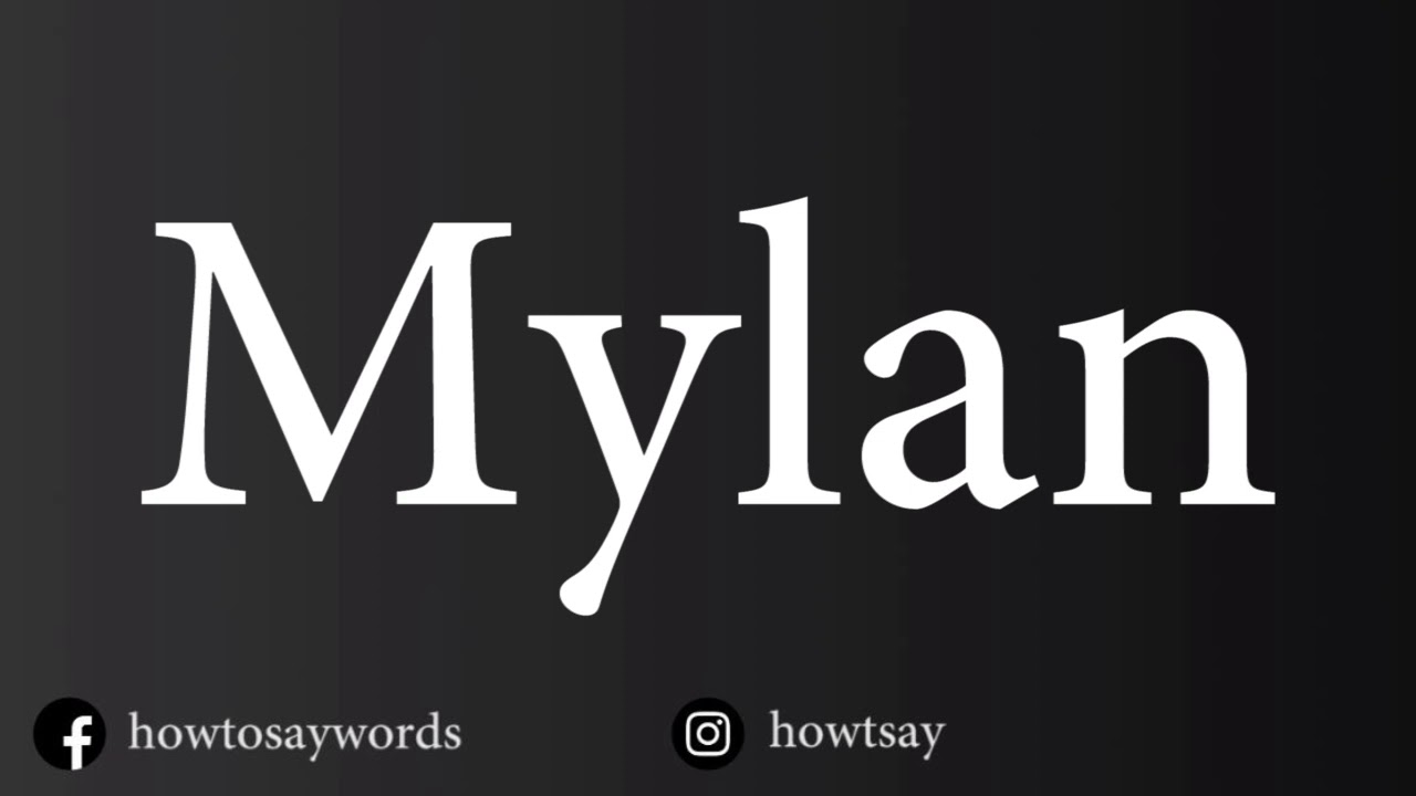 How To Pronounce Mylan - YouTube