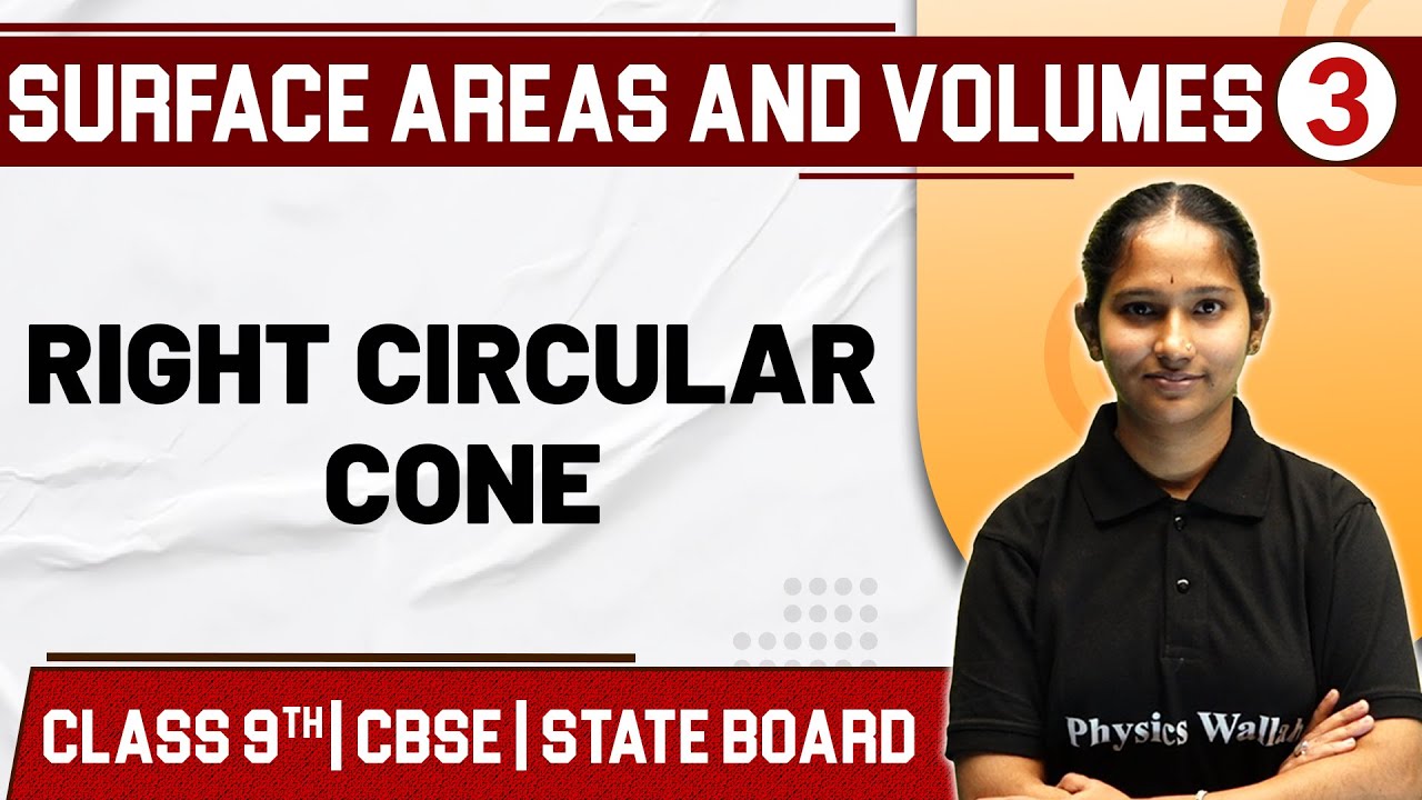 SURFACE AREAS AND VOLUMES - 03 | Right Circular Cone | Maths | Class ...