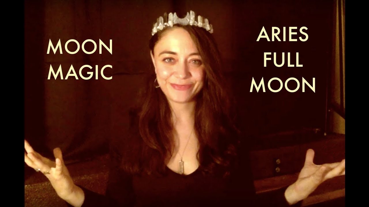 MOON MAGIC - Aries Full Moon - October 13-14, 2019 - YouTube