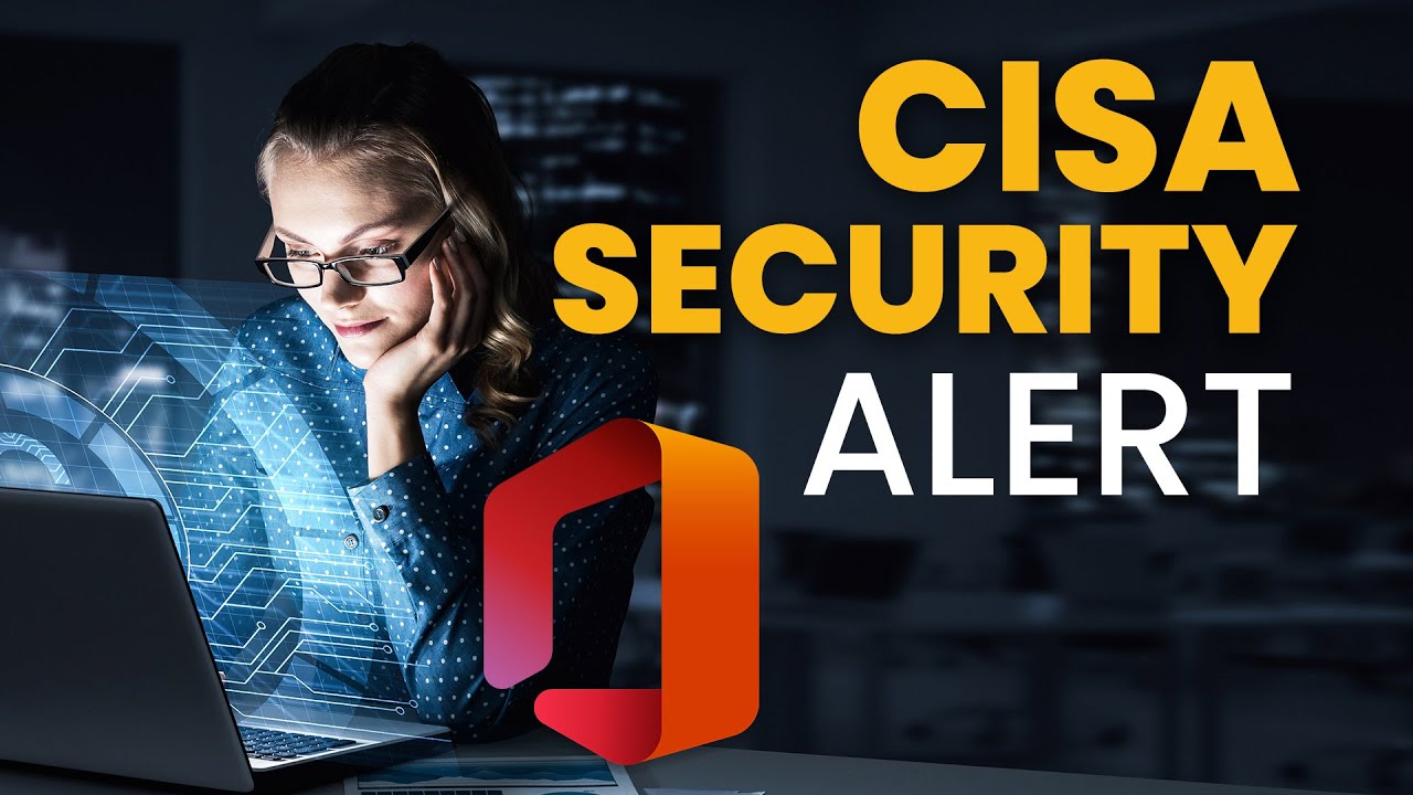CISA Security Recommendations for Office 365 - CISA Alert aa20-120a ...
