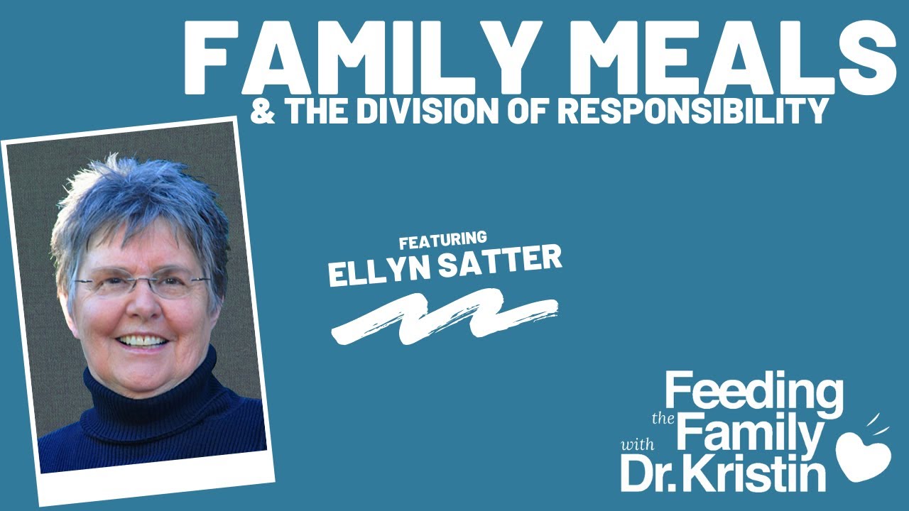 Family Meals and Division of Sensibility with Ellyn Satter - YouTube