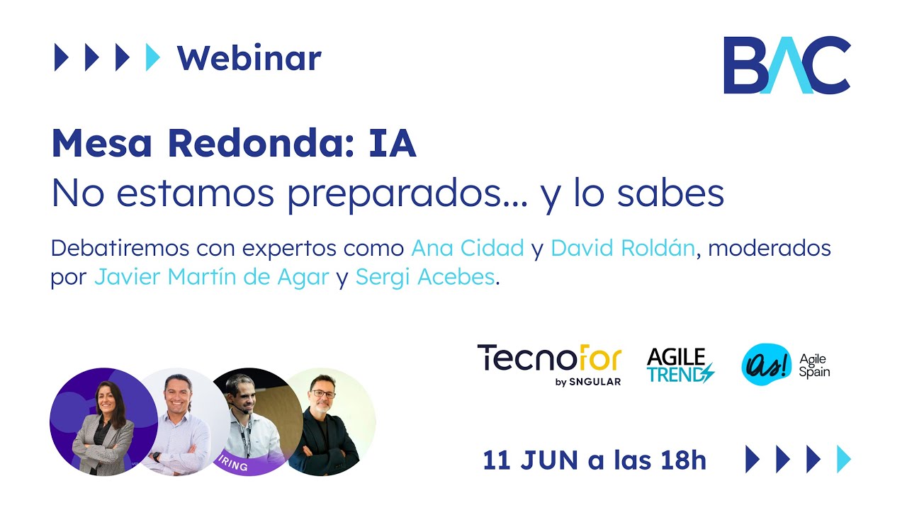 BAC - Webinar Mesa Redonda: IA: No estamos preparados… y lo sabes - YouTube