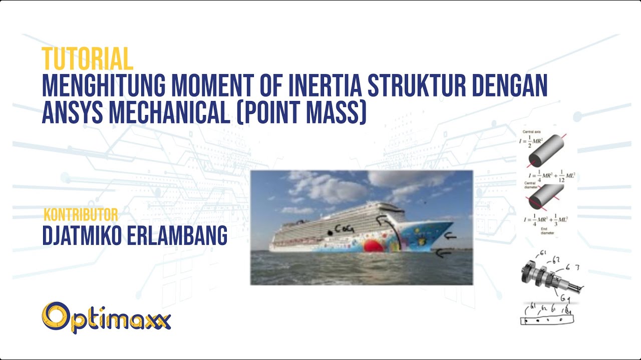 Menghitung Moment of Inertia Struktur dengan Ansys Mechanical (Point ...