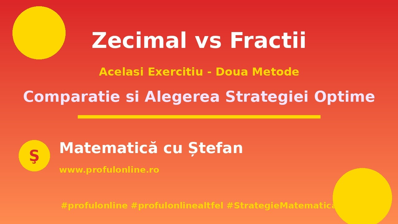 Zecimal vs Fractii - Acelasi Exercitiu cu Doua Metode - YouTube