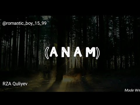 Canım Anam gözüm Anam çox gözəl bir WhatsApp durumu 2019