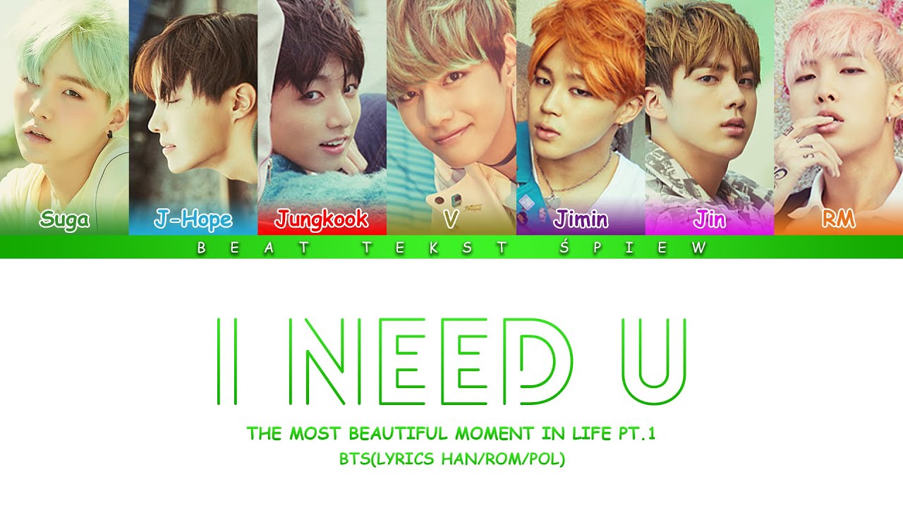 Bts I Need U Color Coded Lyrics 가사 Han Rom Pol Youtube