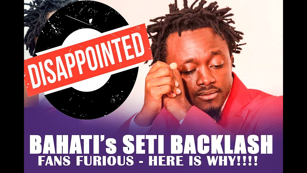 BAHATI'S ‘Seti’ Backlash| Fans Are Furious - here is why? - YouTube