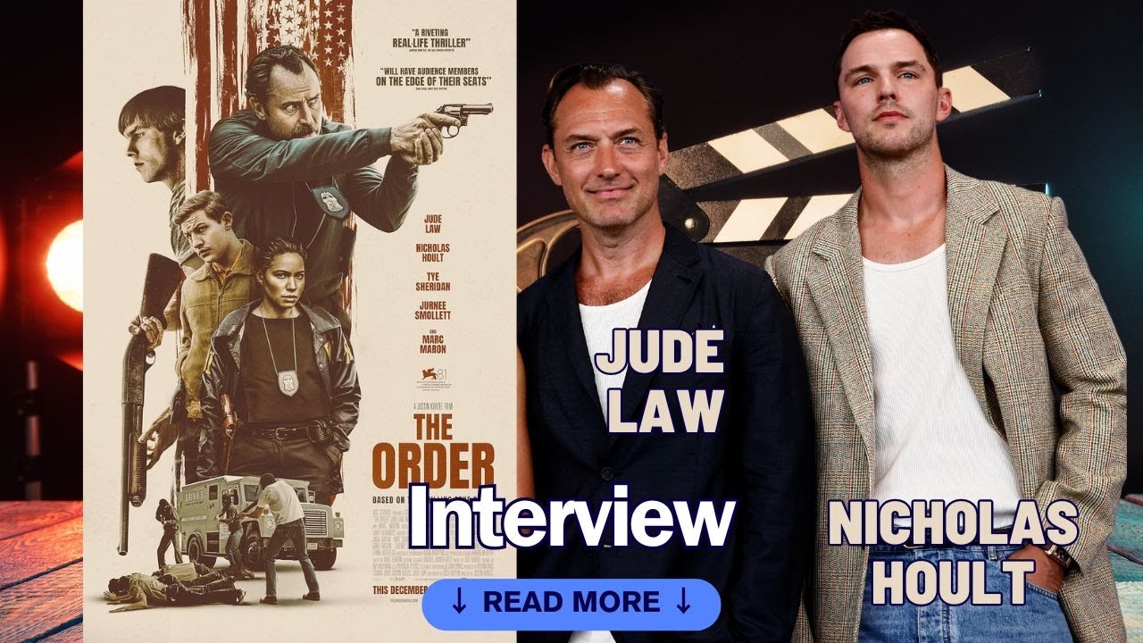 The Order: Jude Law & Nicholas Hoult on Truth, Storytelling, and ...