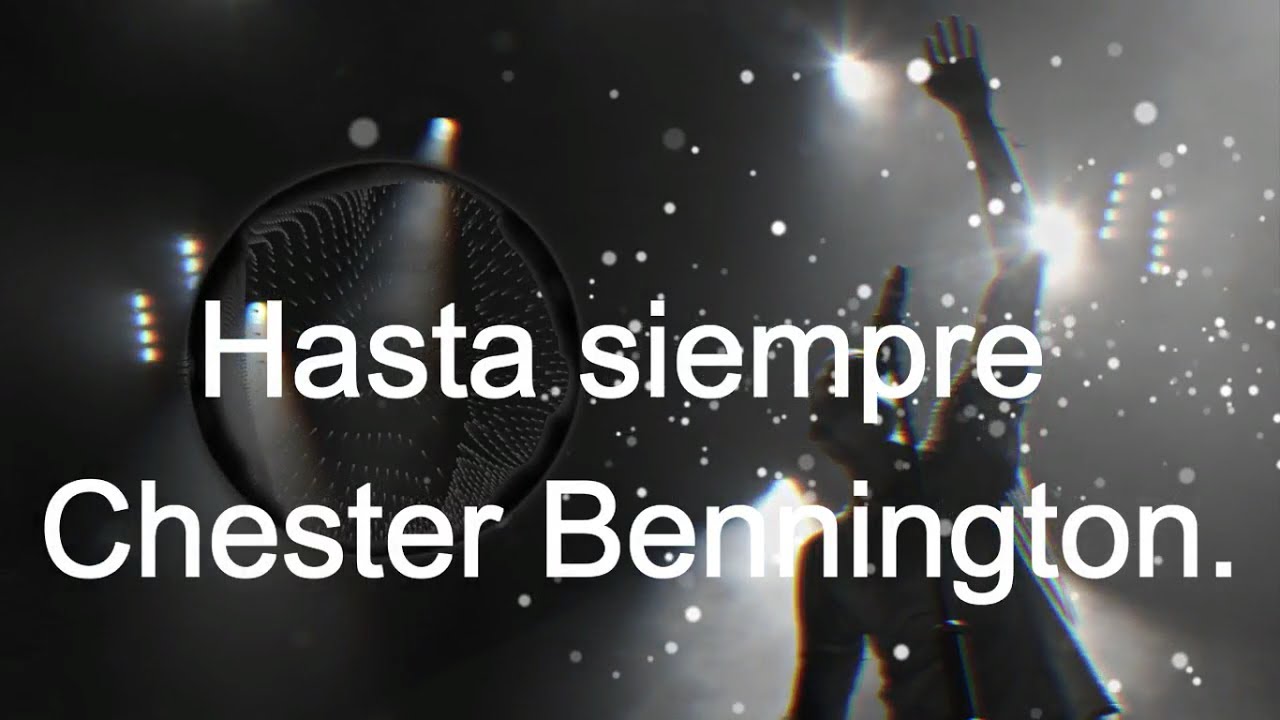 Chester Bennington//Adios// (Letra) Subtitulos-GoodBye-Linkin Park 2017 ...