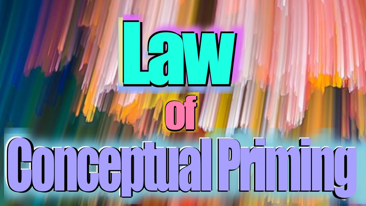 The Law of Conceptual Priming - YouTube
