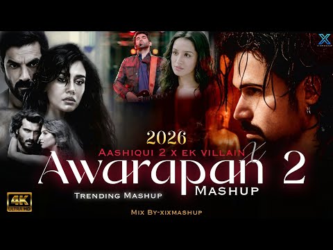 aashiqui 2 x awarapan 2 -full  mashup|emran Hashmi|broken heart chillout|ye awarapan|toh phir aao