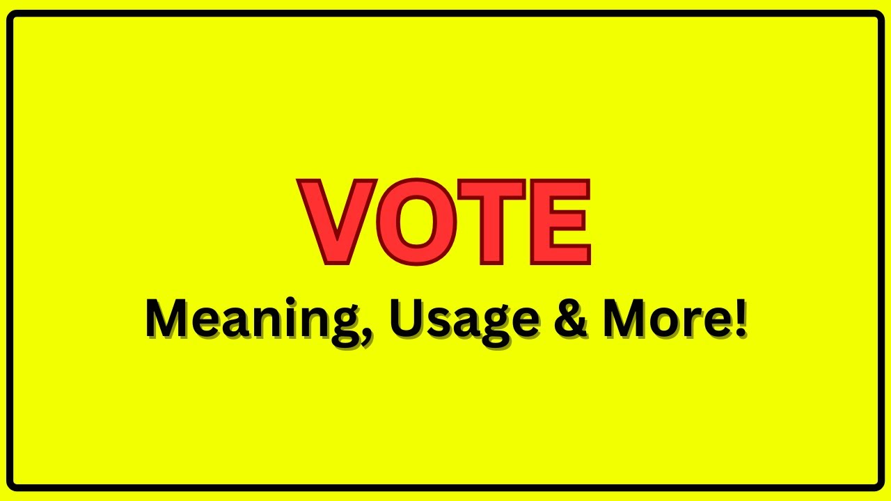 Meaning of Vote | Pronunciation of Vote | Vote In a Sentence - YouTube
