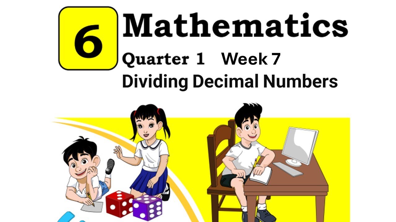 Gr. 6 Mathematics, Q1, W7, Dividing Decimal Numbers - YouTube