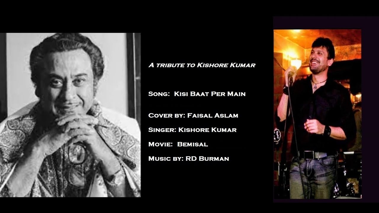 Kisi Baat Per Main (Cover) | Faisal Aslam | Kishore Kumar | RD Burman | Bemisal (1982) - YouTube