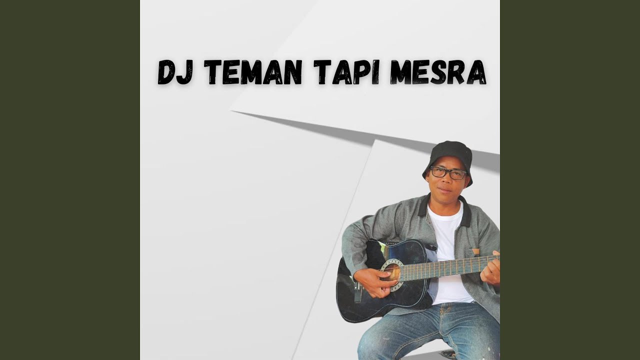 DJ Teman Tapi mesra - YouTube