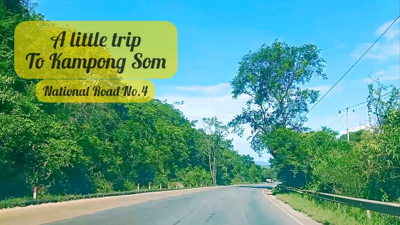 A Little Trip to Kampong Som | តើកំពង់សោមមានអ្វីប្លែក ...