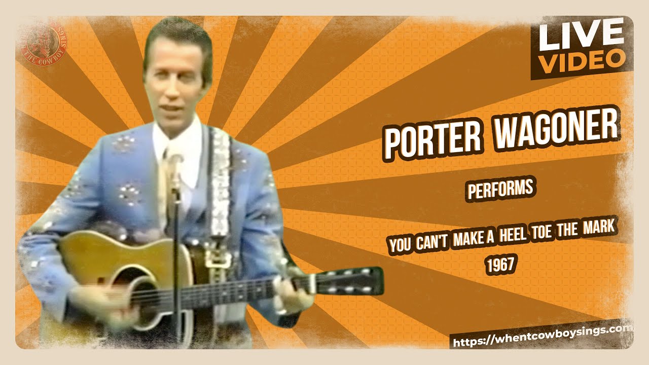 Porter Wagoner - You Can't Make A Heel Toe The Mark 1967 - YouTube