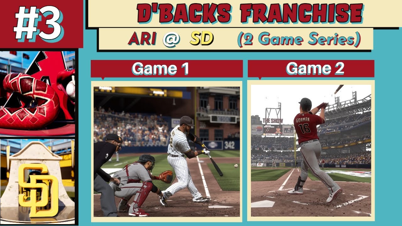 D-BACKS Franchise, Ep. 3 || Ari @ SD (2 Game Series, MLB The Show '23 ...