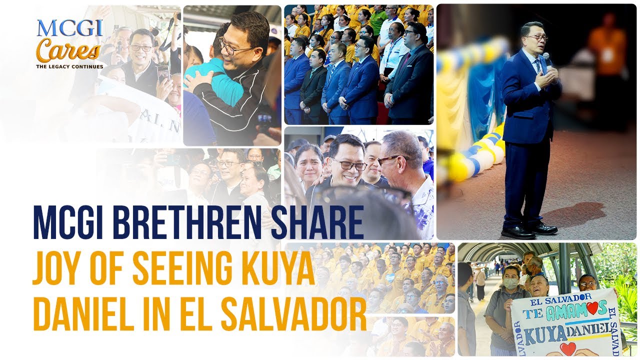 MCGI Brethren Share Joy of Seeing Kuya Daniel Razon in El Salvador ...