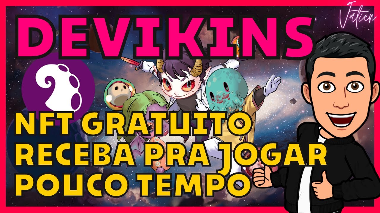 DEVIKINS - JOGO NFT GRATUITO QUE PAGA PARA JOGAR E NÃO TOMA TEMPO. - YouTube