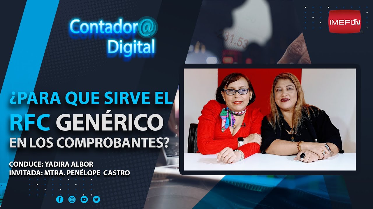 ¿Para que sirve el RFC genérico en los comprobantes? - Contadora ...