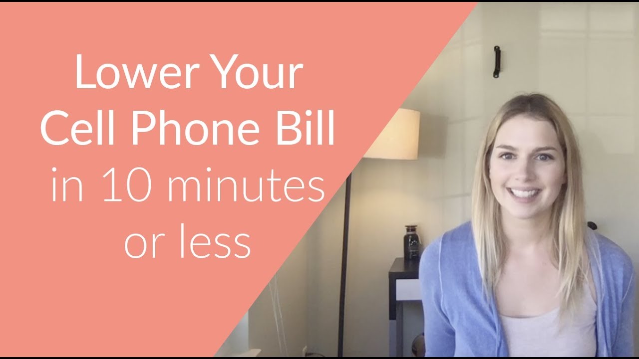 How to Lower Your Cell Phone Bill - YouTube