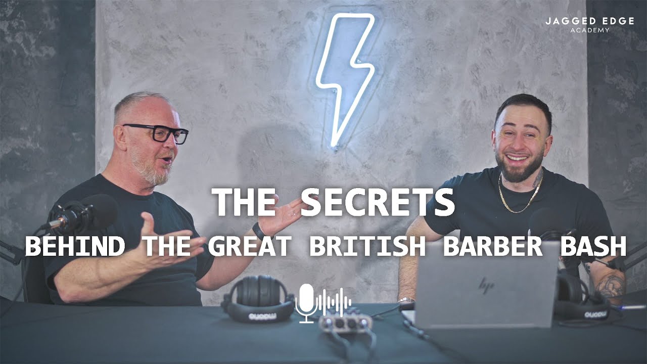 The Secrets Behind The Great British Barber Bash! - So You Want To Be a ...