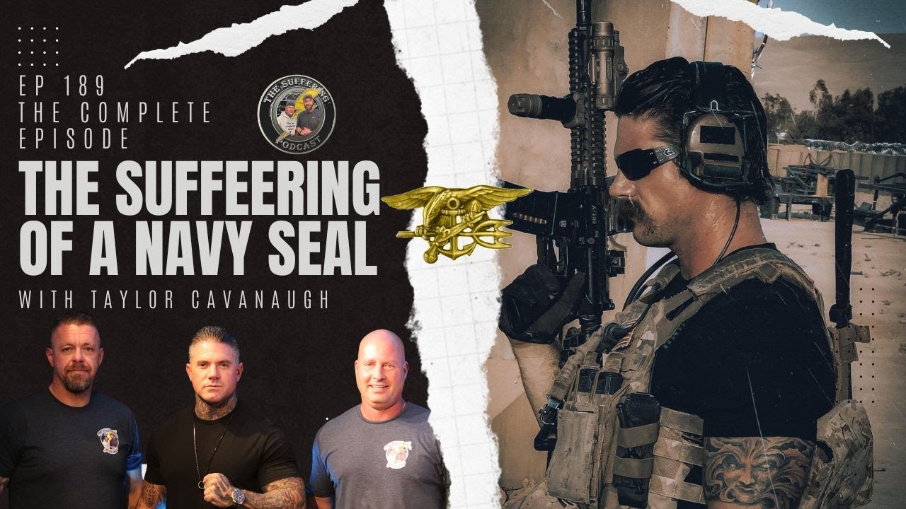 Episode 189: The Suffering of A Navy Seal with Taylor Cavanaugh - YouTube