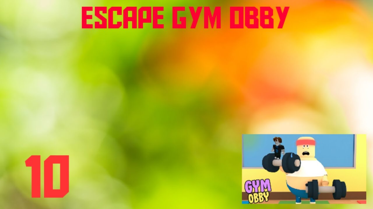 Roblox escape gyms obby ️ episode 10 - YouTube
