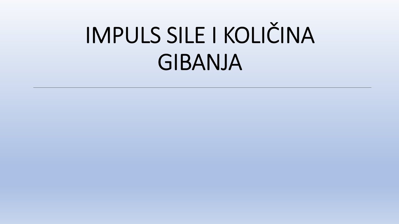SHVATITE FIZIKU U TRENU! - Fizika 1 - Impuls sile i količina gibanja ...
