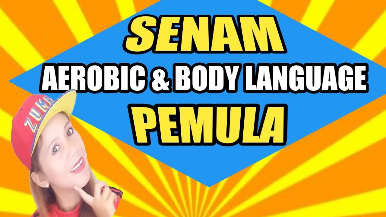 SENAM AEROBIC & BODY LANGUAGE-CAH DESA ISO SENAM - YouTube