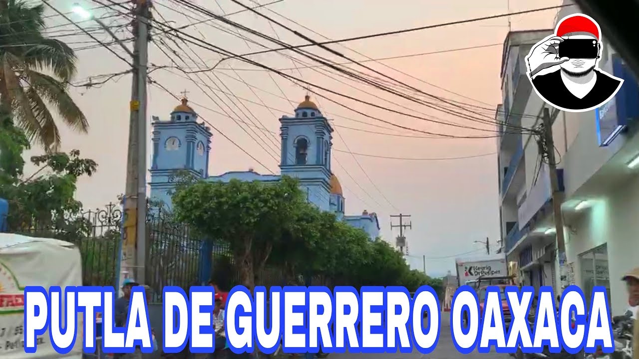 Así es Putla De Guerrero Oaxaca / Video en Vivo - YouTube