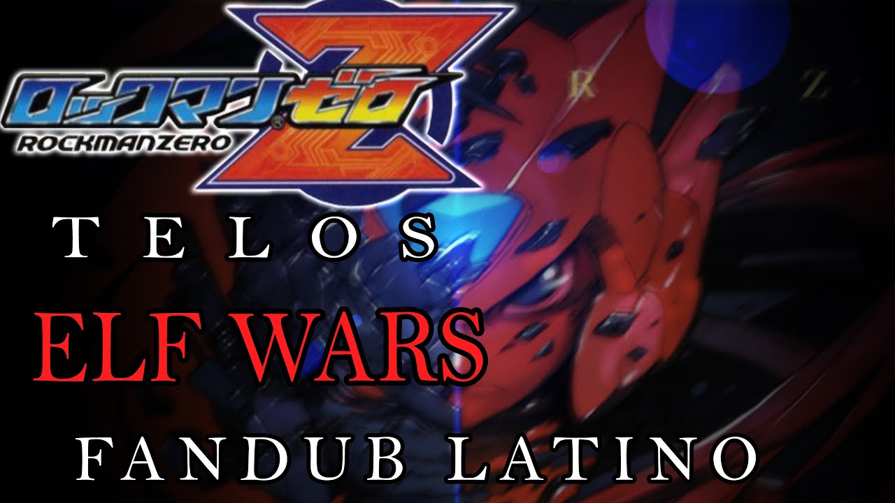 Rockman Zero Telos Retrospect Elf Wars Fandub Latino - YouTube