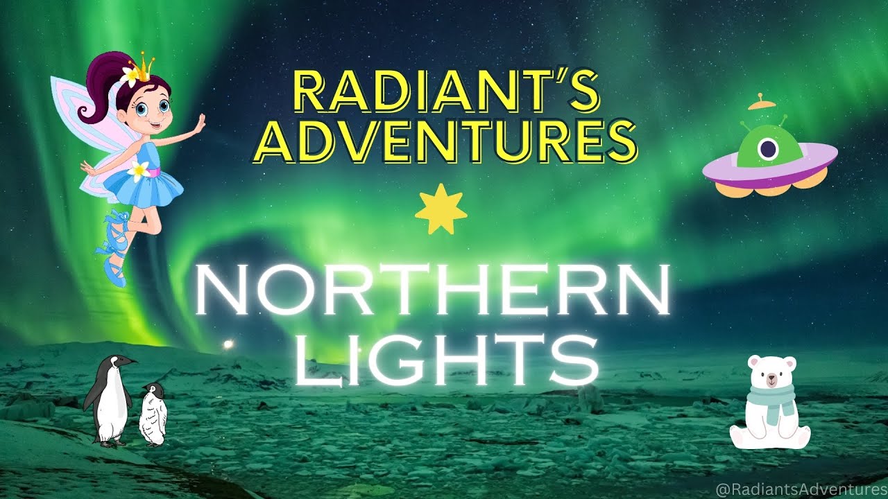 Radiant's Adventure - Northern Lights | Story for Kids | in English ...
